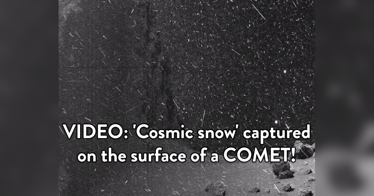 VIDEO: Cosmic snow captured on the surface OF A COMET!
